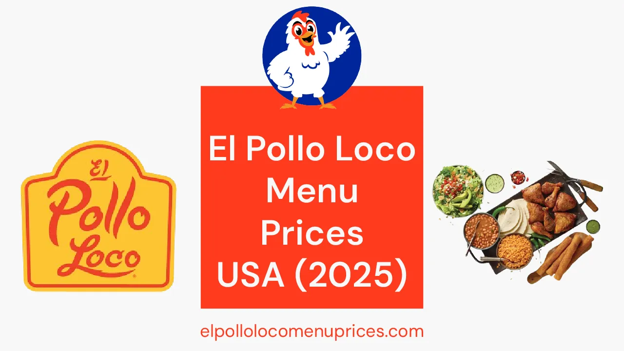 El Pollo Loco Menu with Prices USA [October 2025]